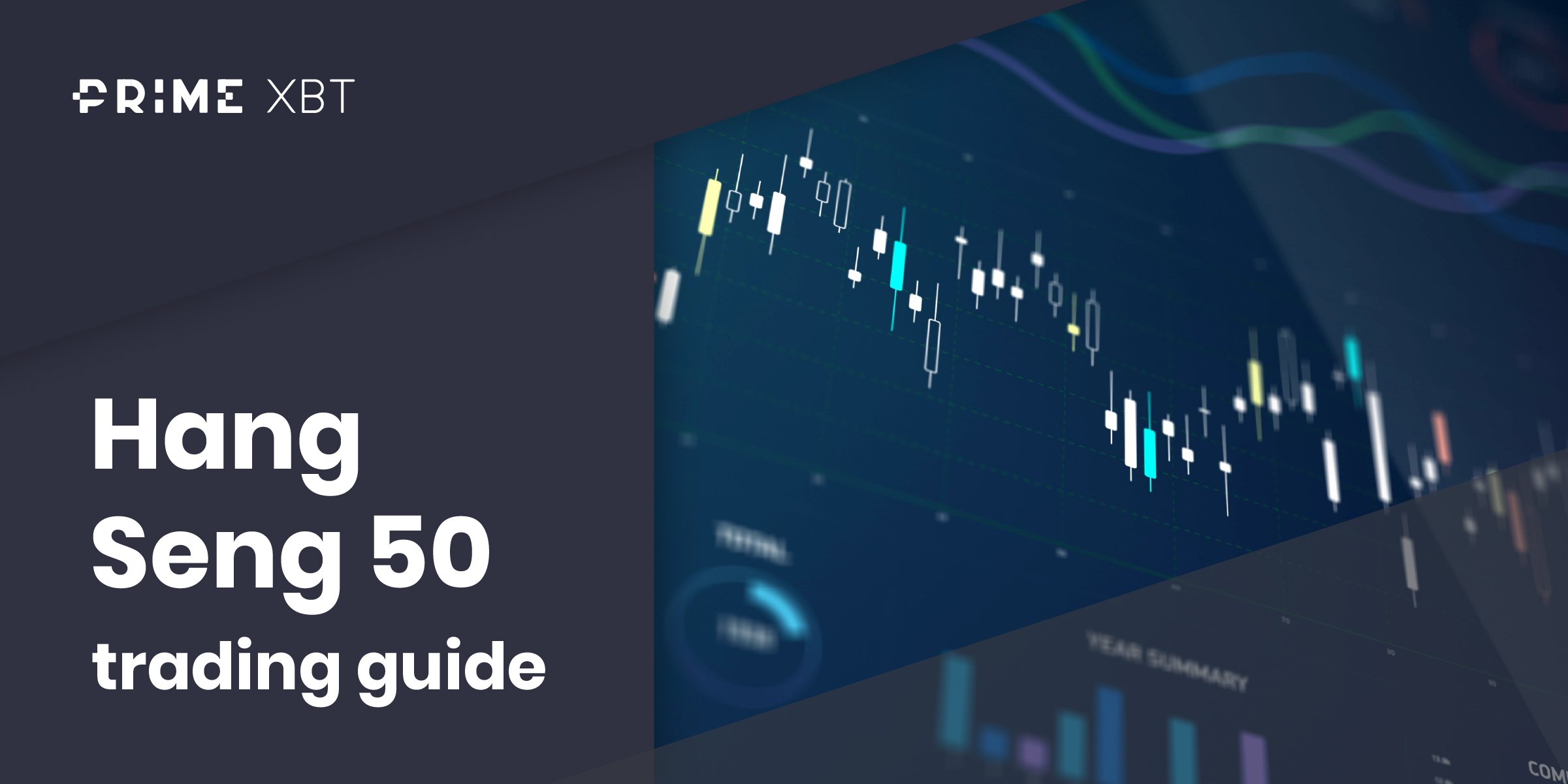 Hang Seng 50 Trading – The Full Guide 2022 | PrimeXBT